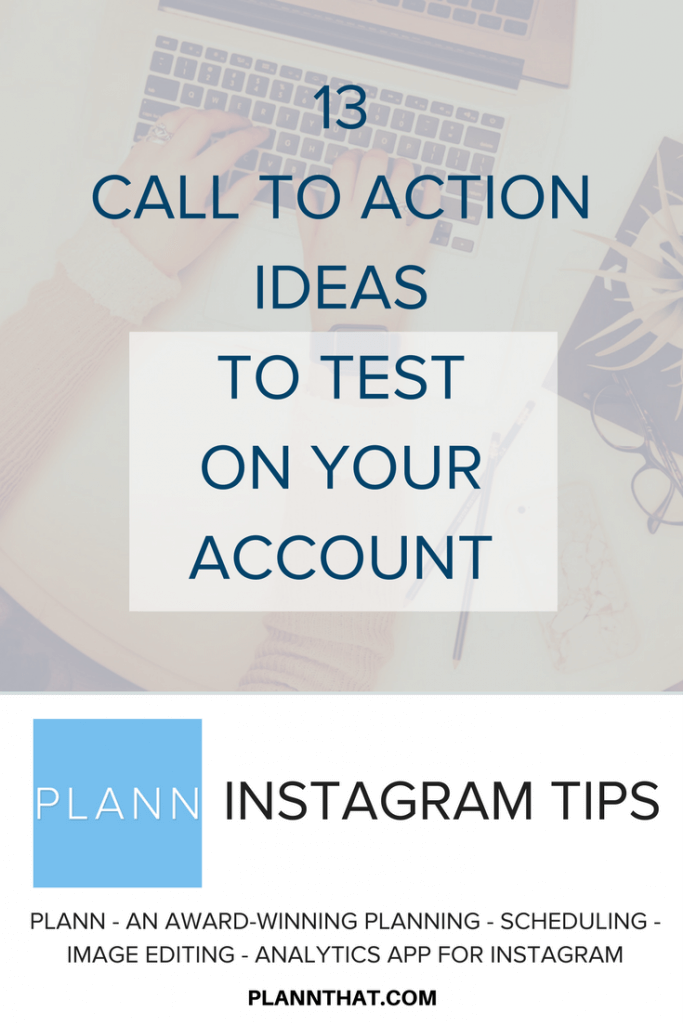 Call To Action Instagram: 13 CTAs To Test And Attract Customers