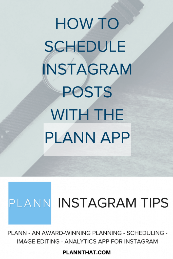 How to Schedule Instagram Posts Using The Plann App