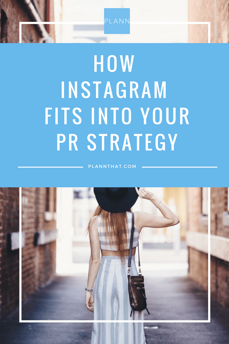 How Instagram Fits Into Your PR Strategy: Expert's Advice