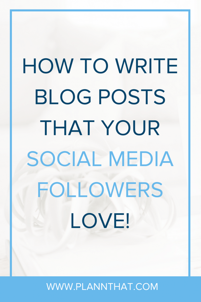 How to Write a Blog Post Your Readers Will Love