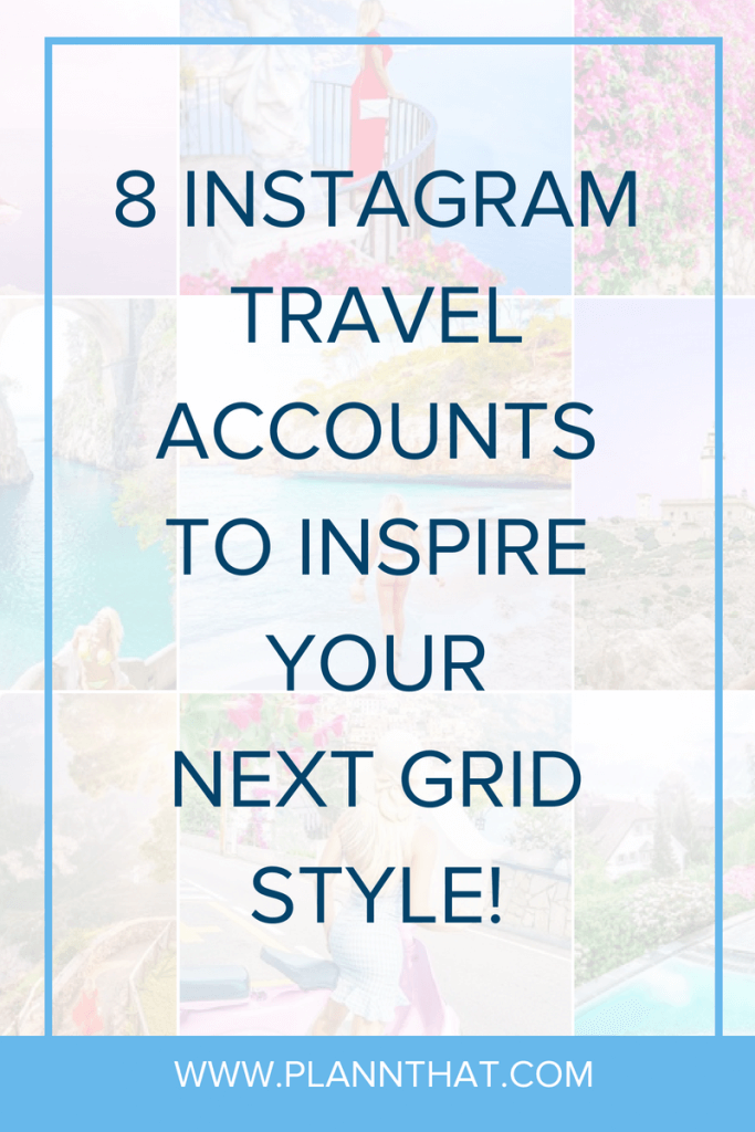 8 Travel Instagram Accounts to Inspire Your Next Adventures