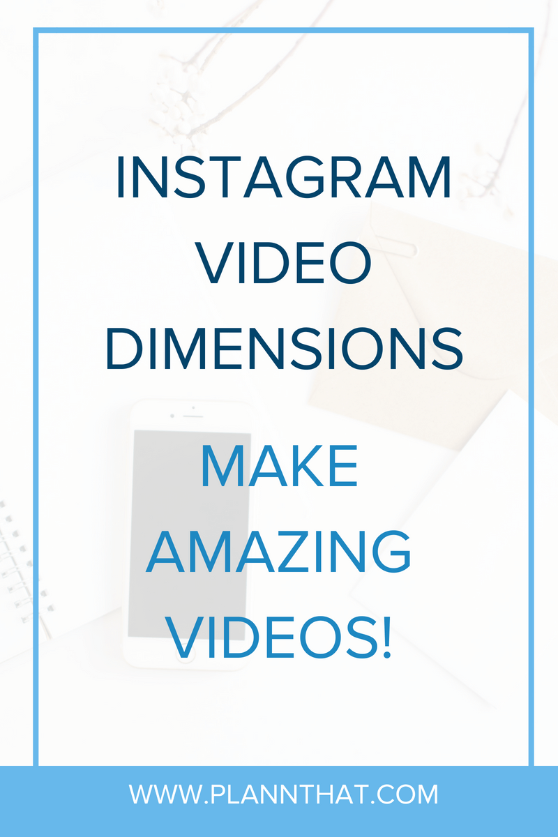 Instagram Video Dimensions: How to Create Perfect Instagram Videos