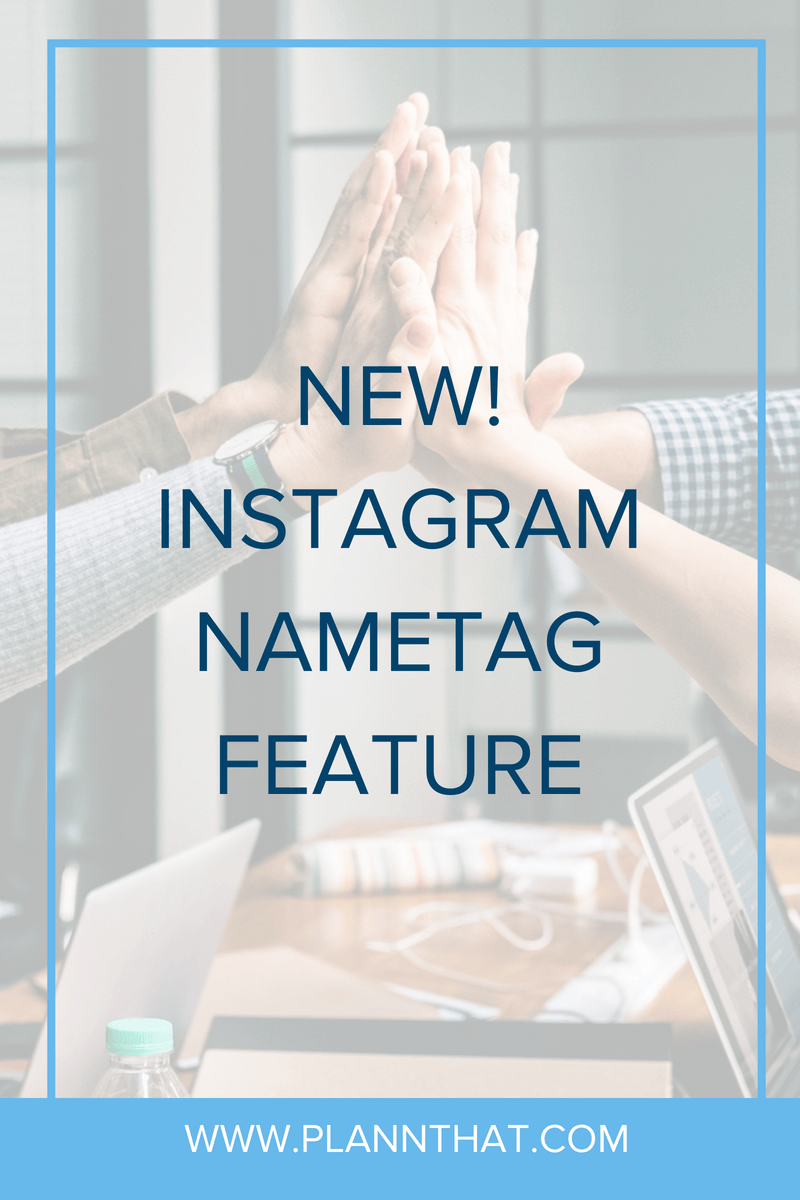 New Instagram Nametag Feature | Plannthat