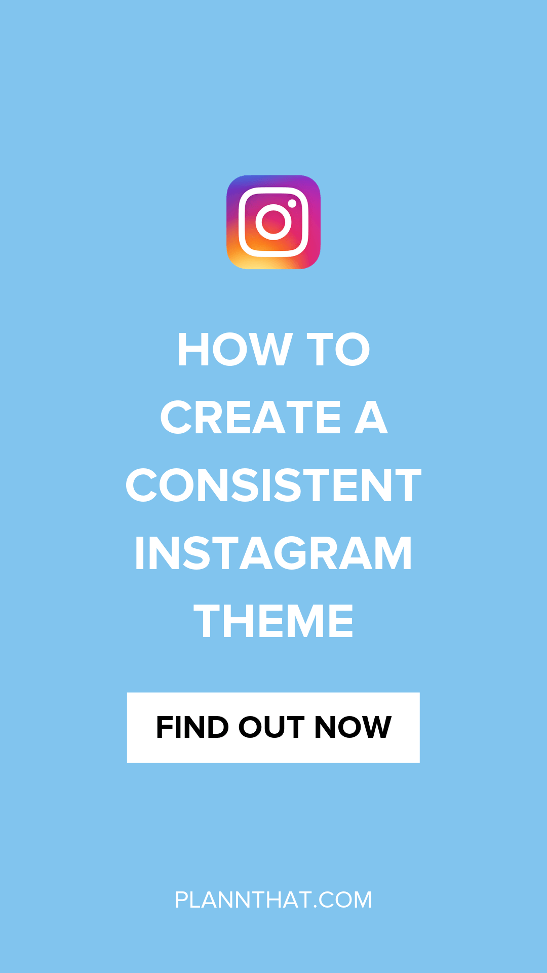 How to Create a Consistent Instagram Theme