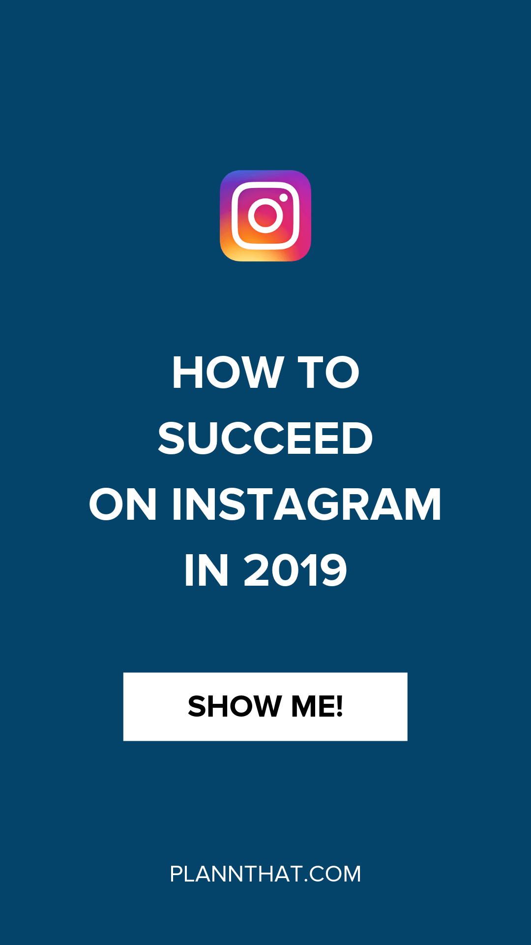 How to Succeed on Instagram in 2019