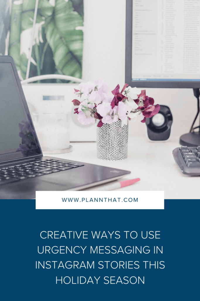 Creative Way To Use Urgency Message In Instagram Story This Holiday Season