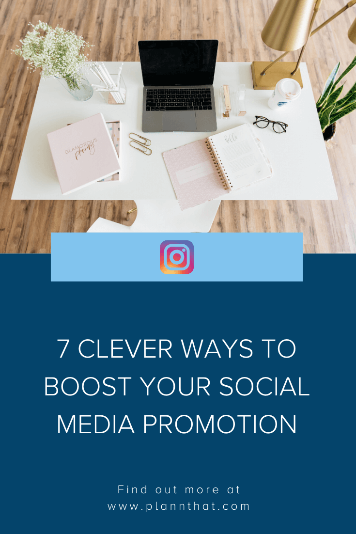 7 Clever Ways to Boost Your Social Media Promotion - Plann