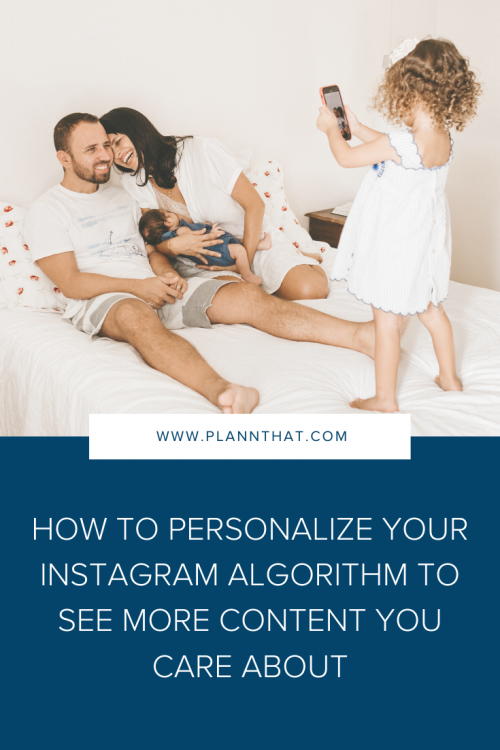 How To Personalize Your Instagram Algorithm To See More Content
