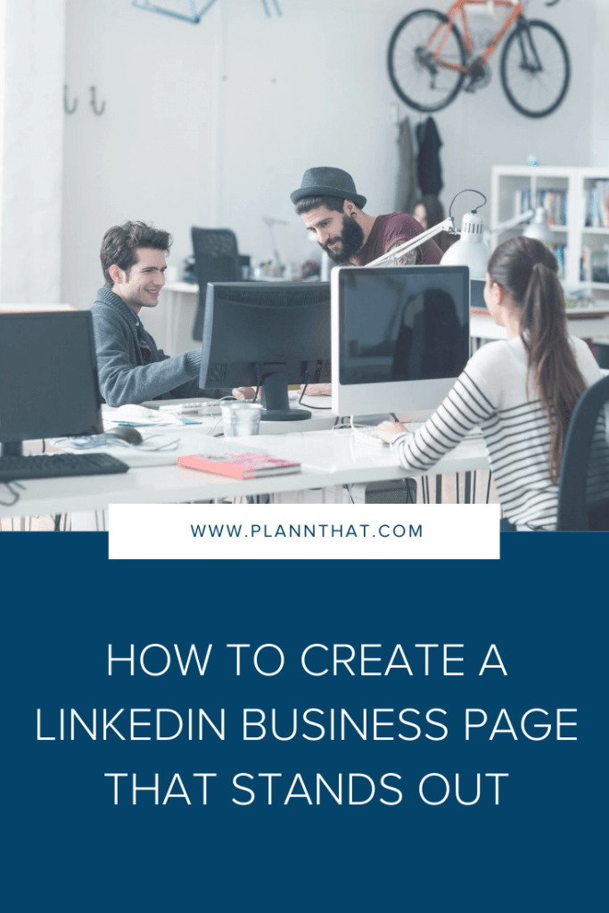 How To Create A LinkedIn Business Page That Stands Out – Plann by Linktree