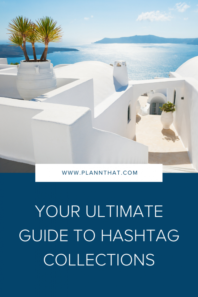 How To Save Time With Hashtag Collections – Plann by Linktree