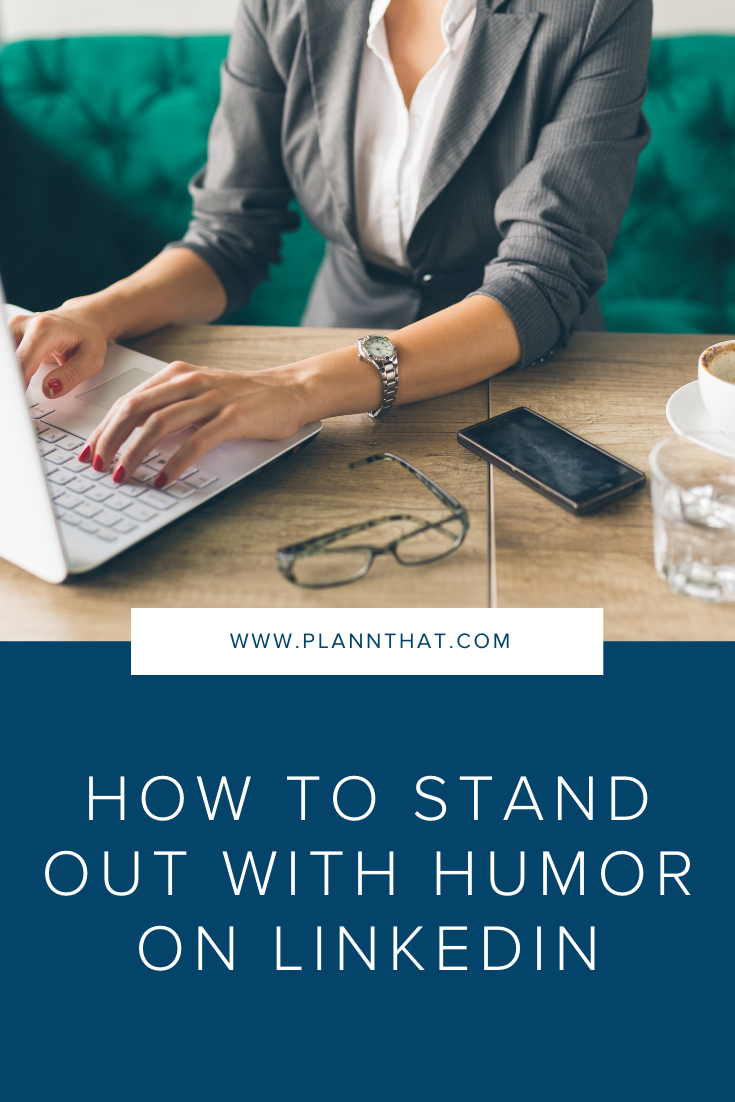 How To Use Humor On LinkedIn — And Still Be Professional – Plann by ...